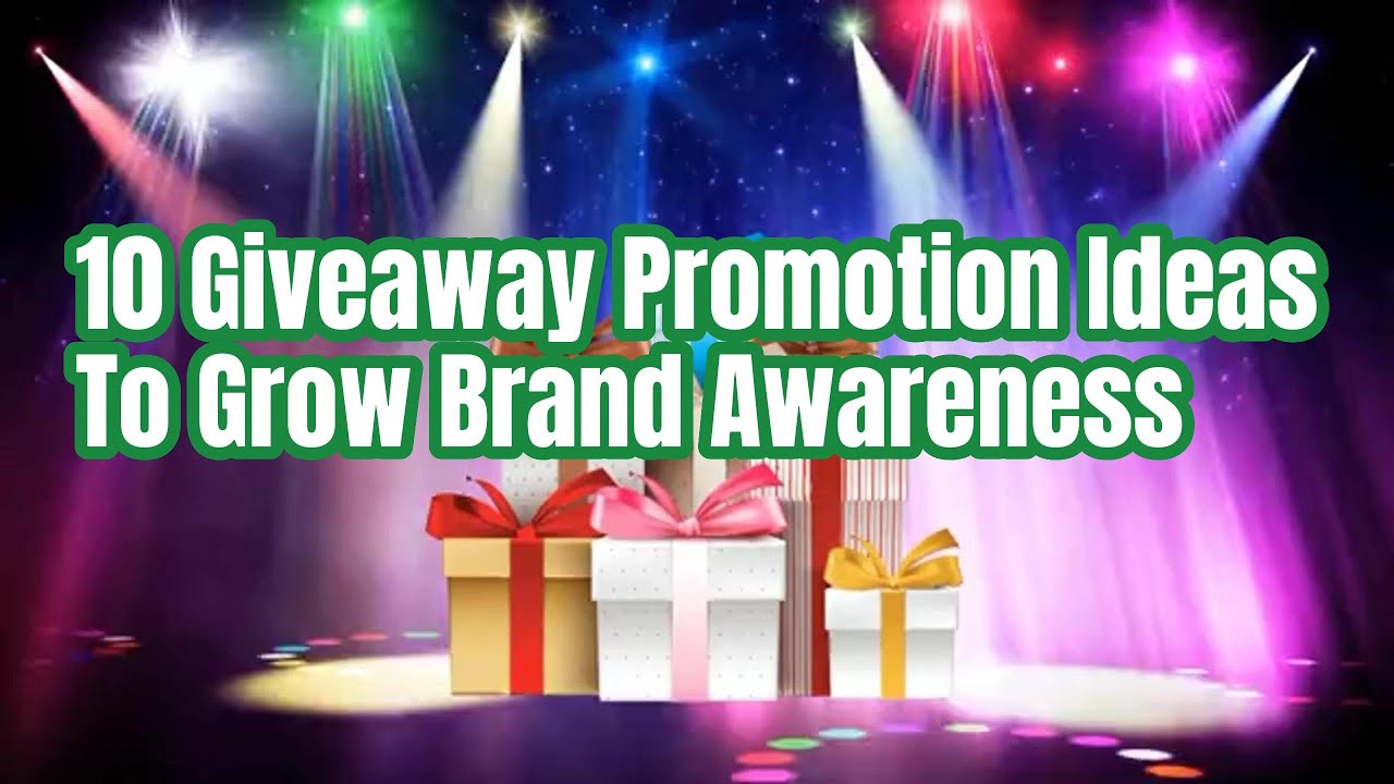 10 Giveaway Promotion Ideas To Grow Brand Awareness - YouTube