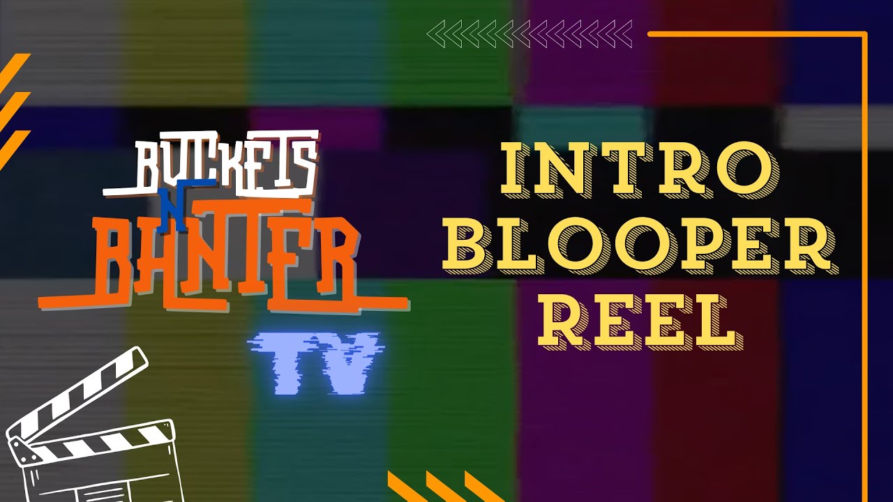 🎬 Buckets N Banter TV: BTS of new Video Intro! 🎬 - YouTube