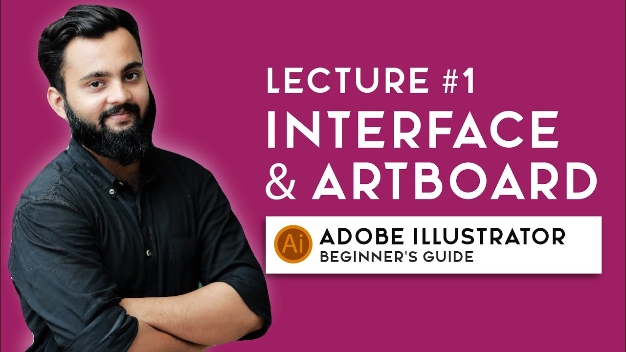 ADOBE ILLUSTRATOR CC | BASIC INTERFACE & ARTBOARD | LECTURE #1 - YouTube