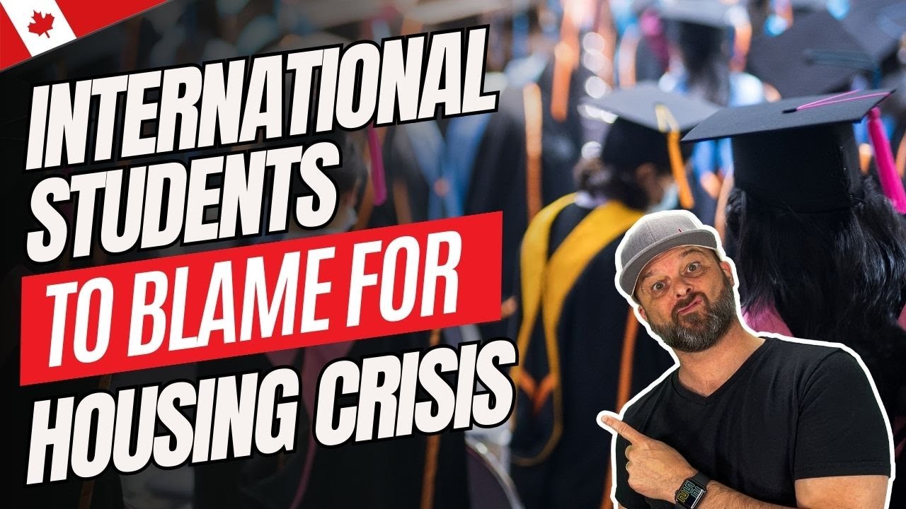International Students To Blame For Housing Crisis in Canada - YouTube