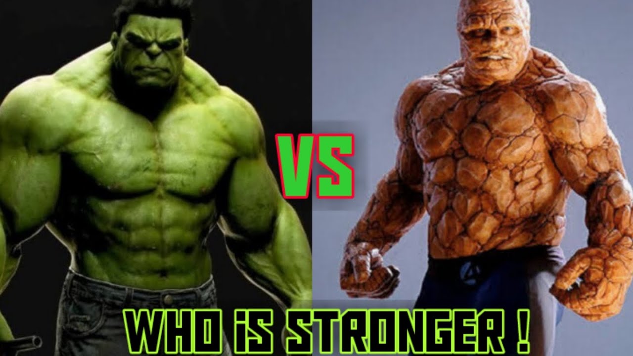 Hulk vs Thing | Who is Stronger | Strength and Speed Comparison | - YouTube