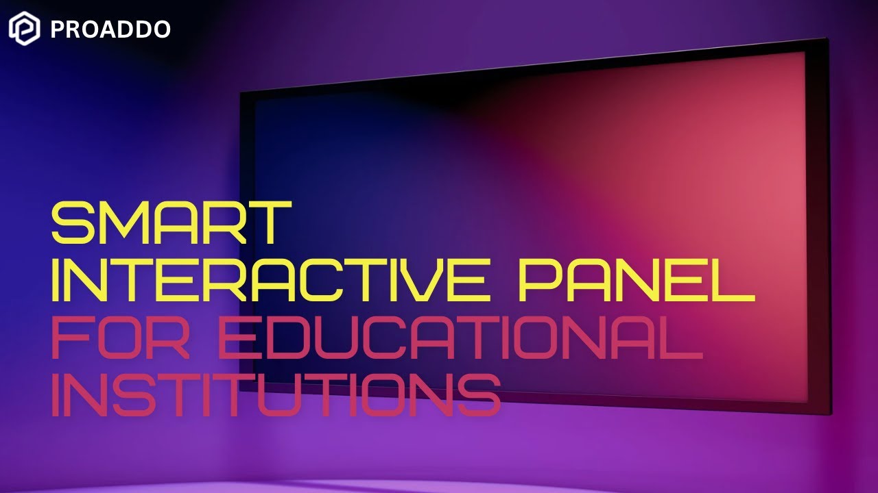 Smart Interactive Panel | Digital Board | Smart Board | For Educational ...