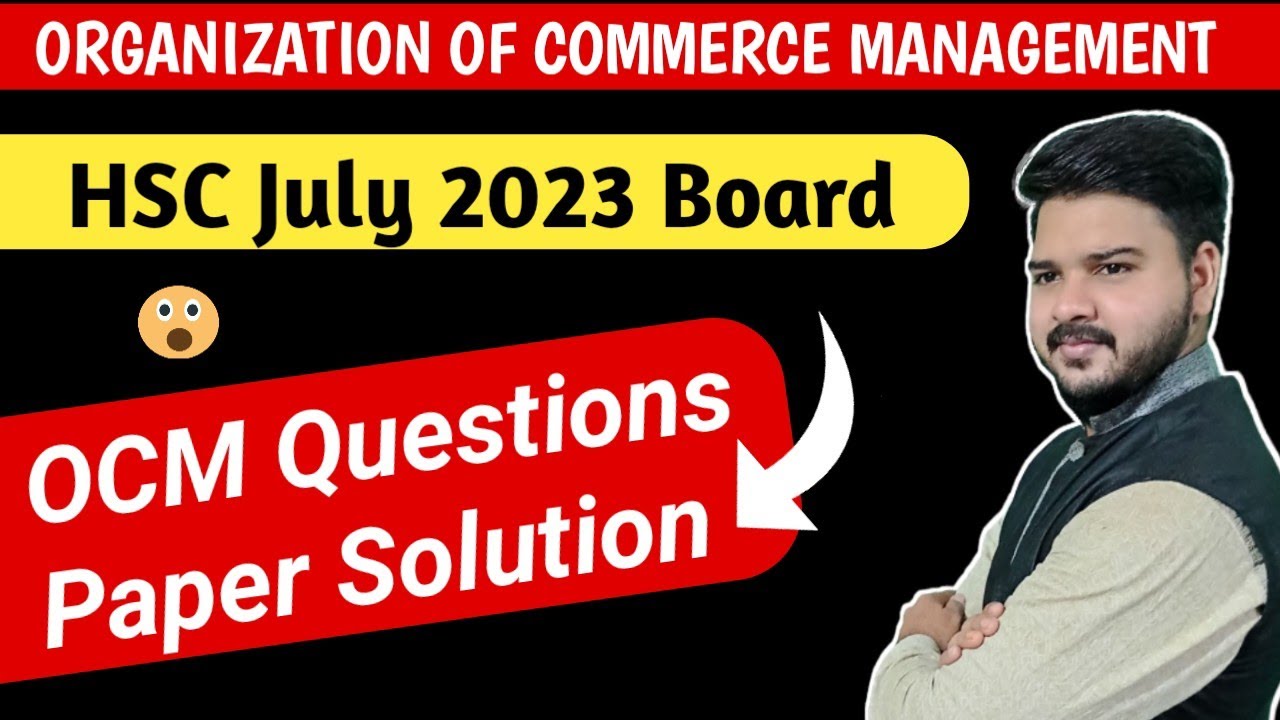 12th class | OCM paper Solution | July 2023 HSC Board | Organization of ...