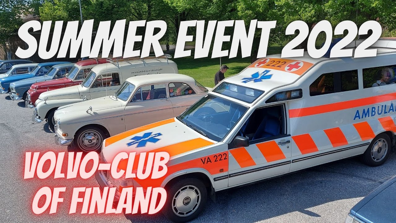 Summer Meet 2022 | Volvo Club of Finland | - YouTube