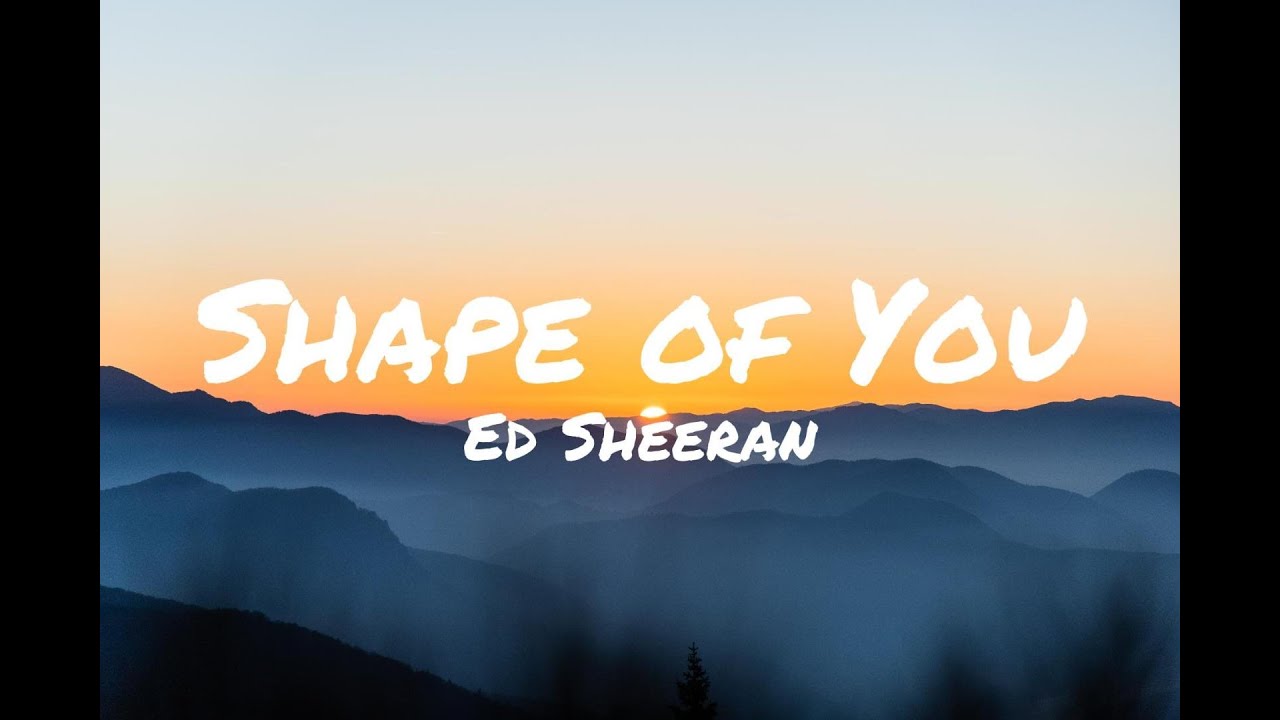 Ed Sheeran - Shape of You - YouTube