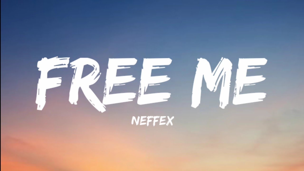 Neffex- Free Me (Lyrics Video) - YouTube
