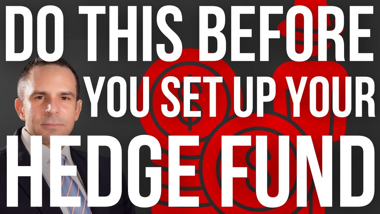 Do This Before You Set Up Your Hedge Fund - Doctor Hedge Fund - YouTube