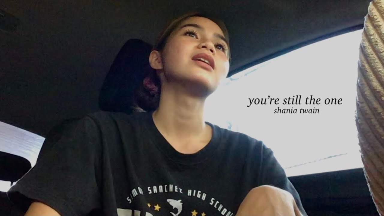 you’re still the one - shania twain (cover) - YouTube