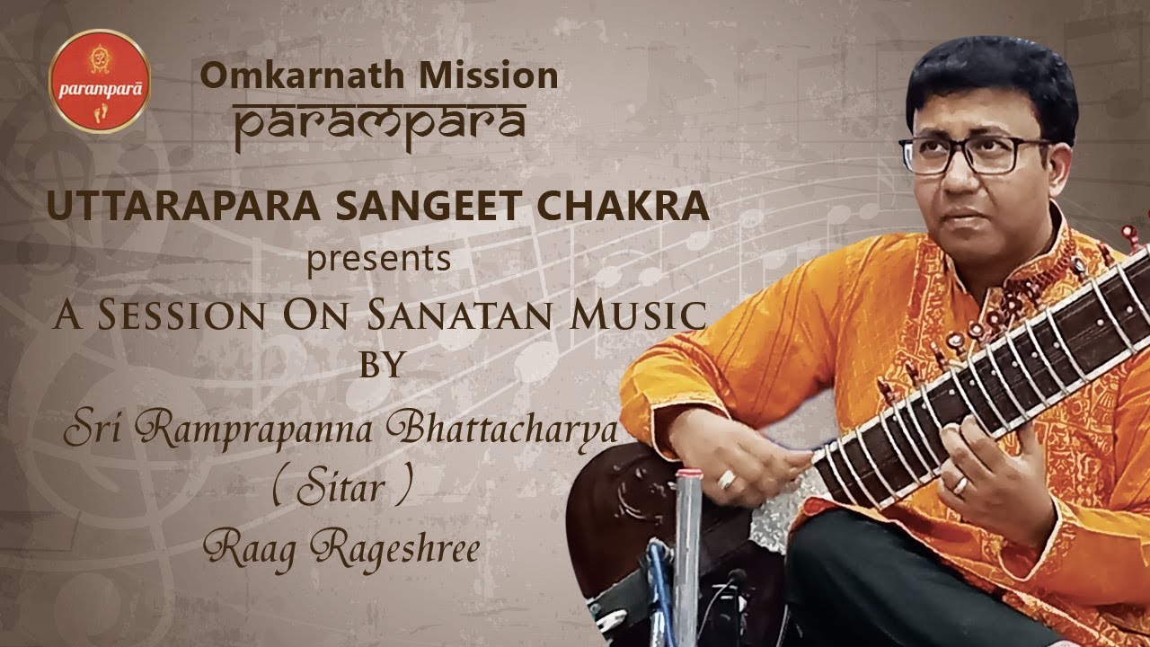 OMKARNATH MISSION PARAMPARA | SRI RAMPRAPANNA BHATTACHARYA | SITAR ...
