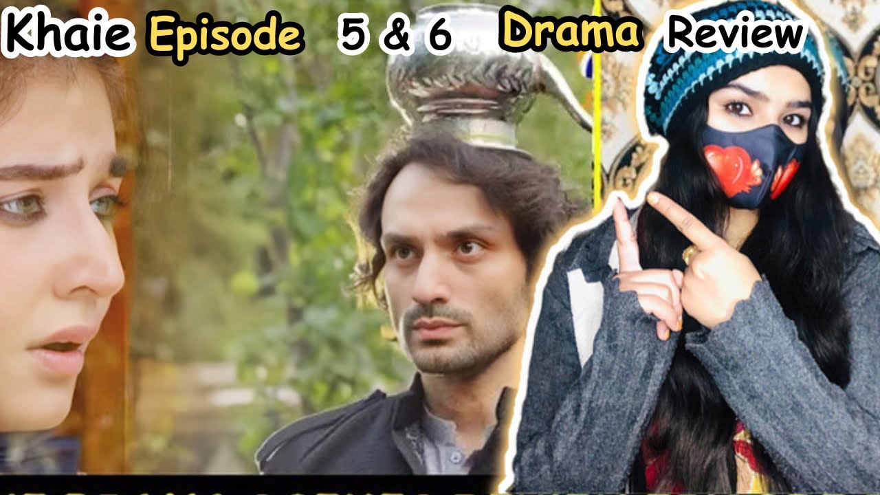 Khaie Drama Review Episode 5 Review | Analysis With Binish - YouTube