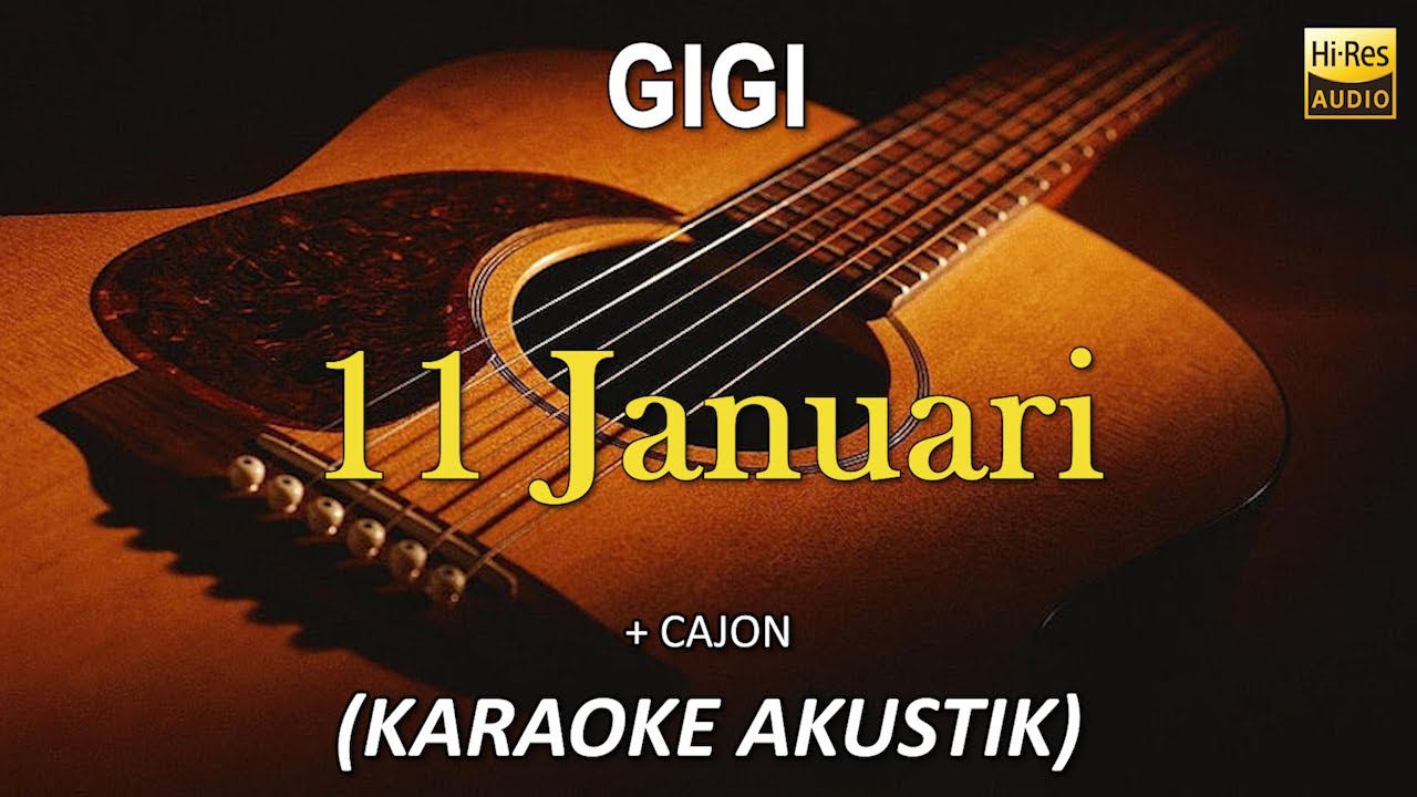11 Januari - GIGI (Karaoke Akustik) - YouTube