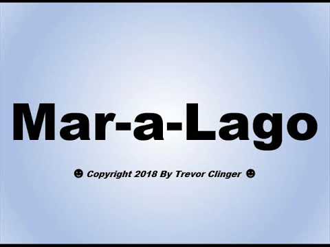 How To Pronounce Mar-a-Lago - YouTube