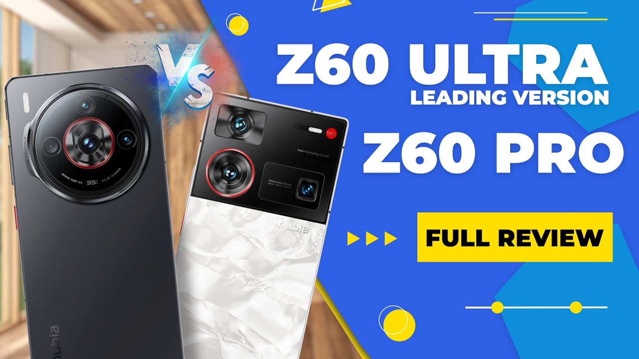 nubia Z60 Ultra Leading Version vs Z60S Pro | Full Comparison & Review ...