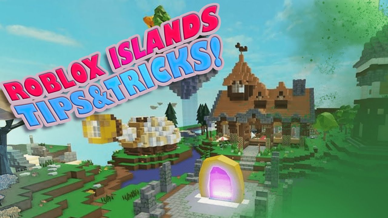 Roblox Islands BEST Tips and Tricks! - YouTube