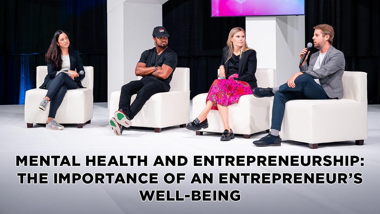 Mental Health and Entrepreneurship: The Importance of an Entrepreneur’s Well-being - YouTube