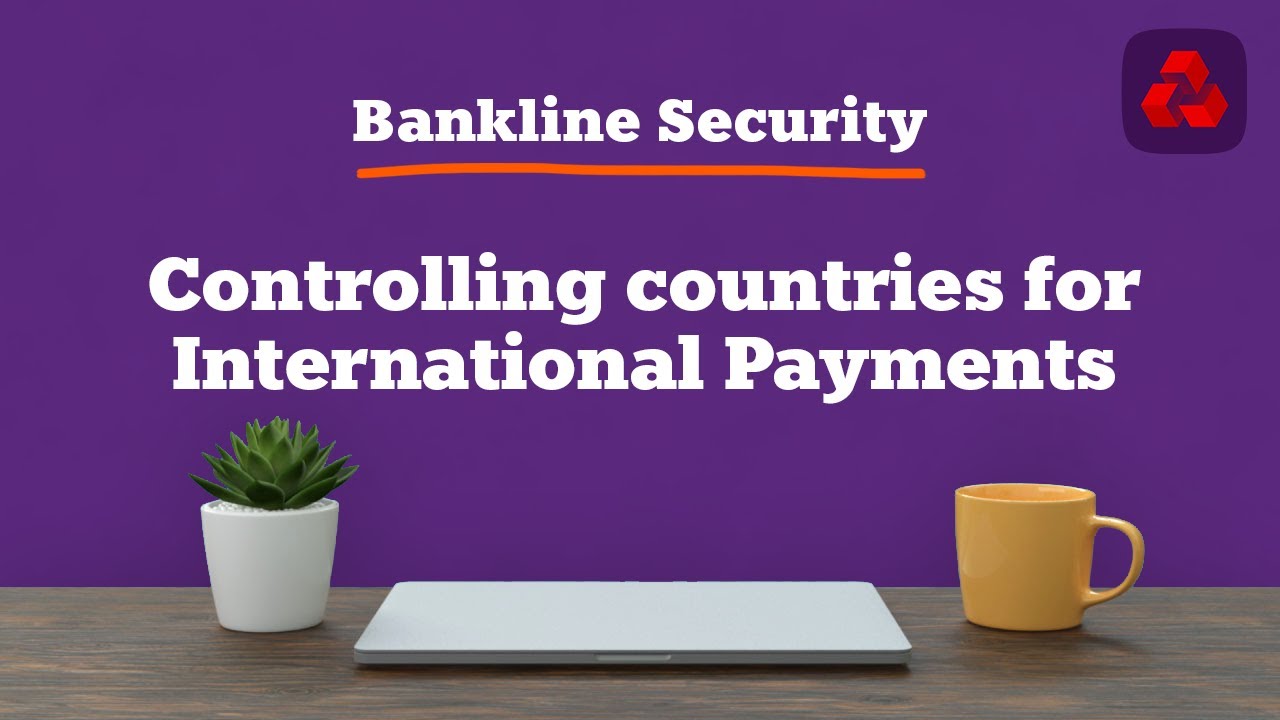 Bankline- Controlling Countries for International Payments | NatWest ...