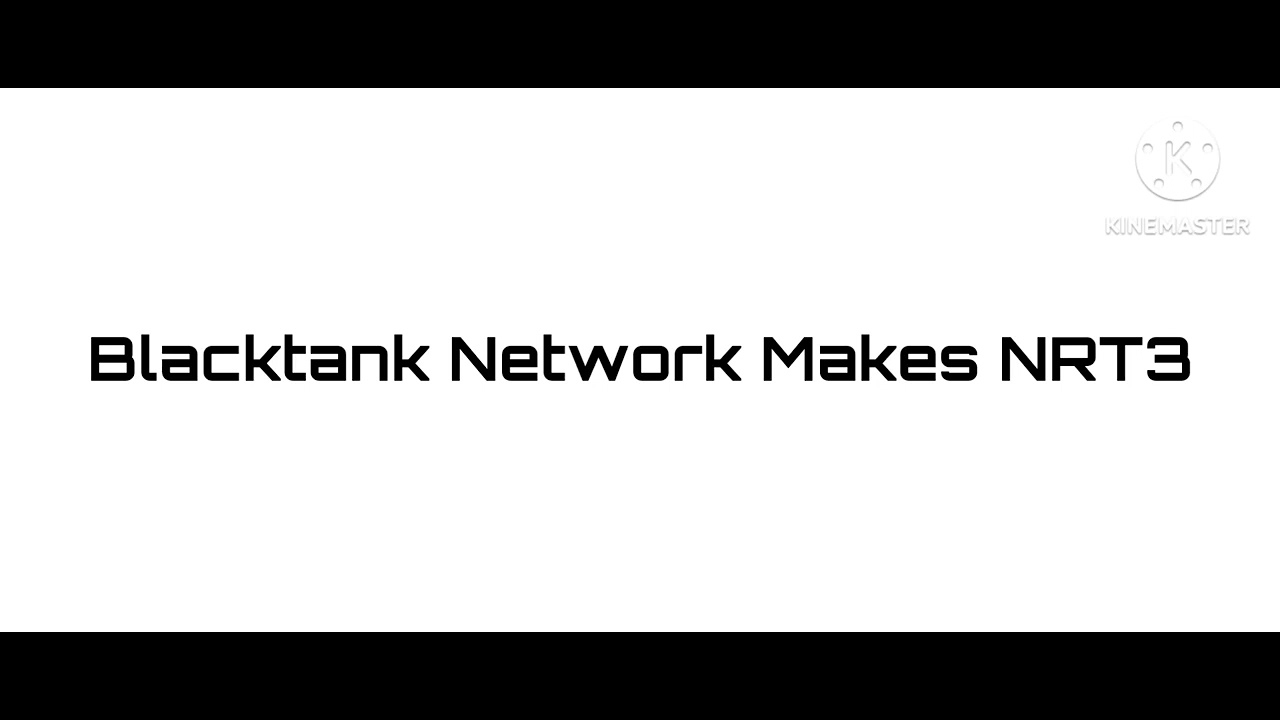 Blacktank Network Makes NRT3 - YouTube