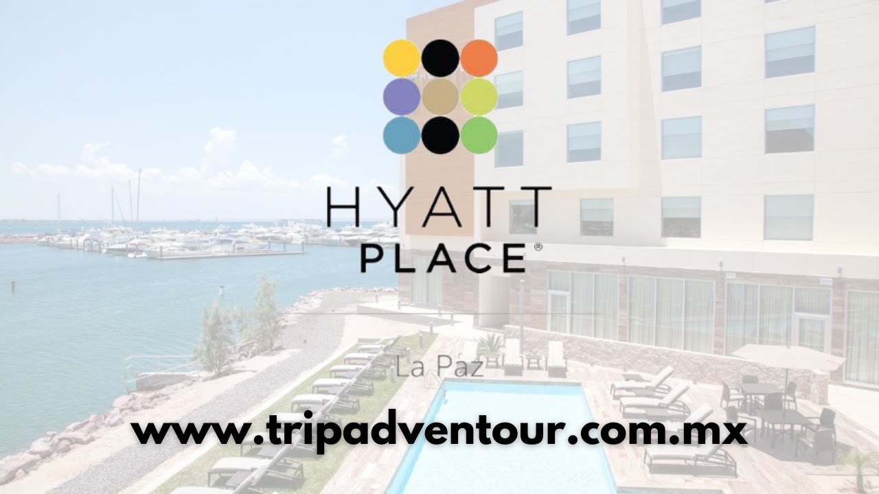 Hotel Hyatt Place La Paz (La Paz) | TripAdventour - YouTube