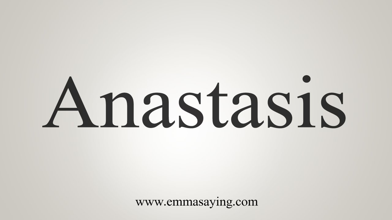 How To Say Anastasis - YouTube