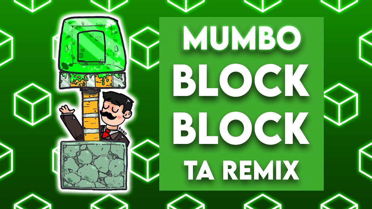 Mumbo - Block (TA Remix) - YouTube