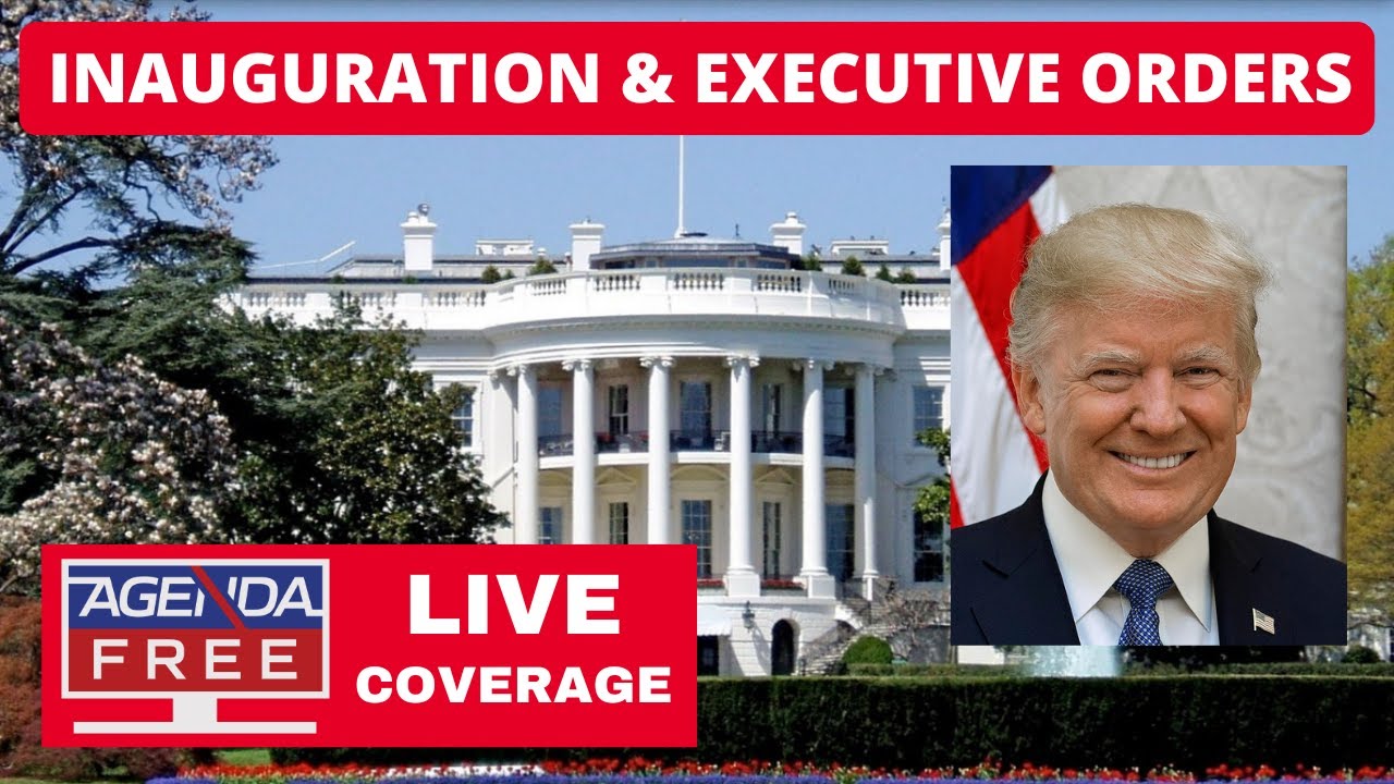 Trump Inauguration & Executive Orders - LIVE Coverage & Breaking News ...