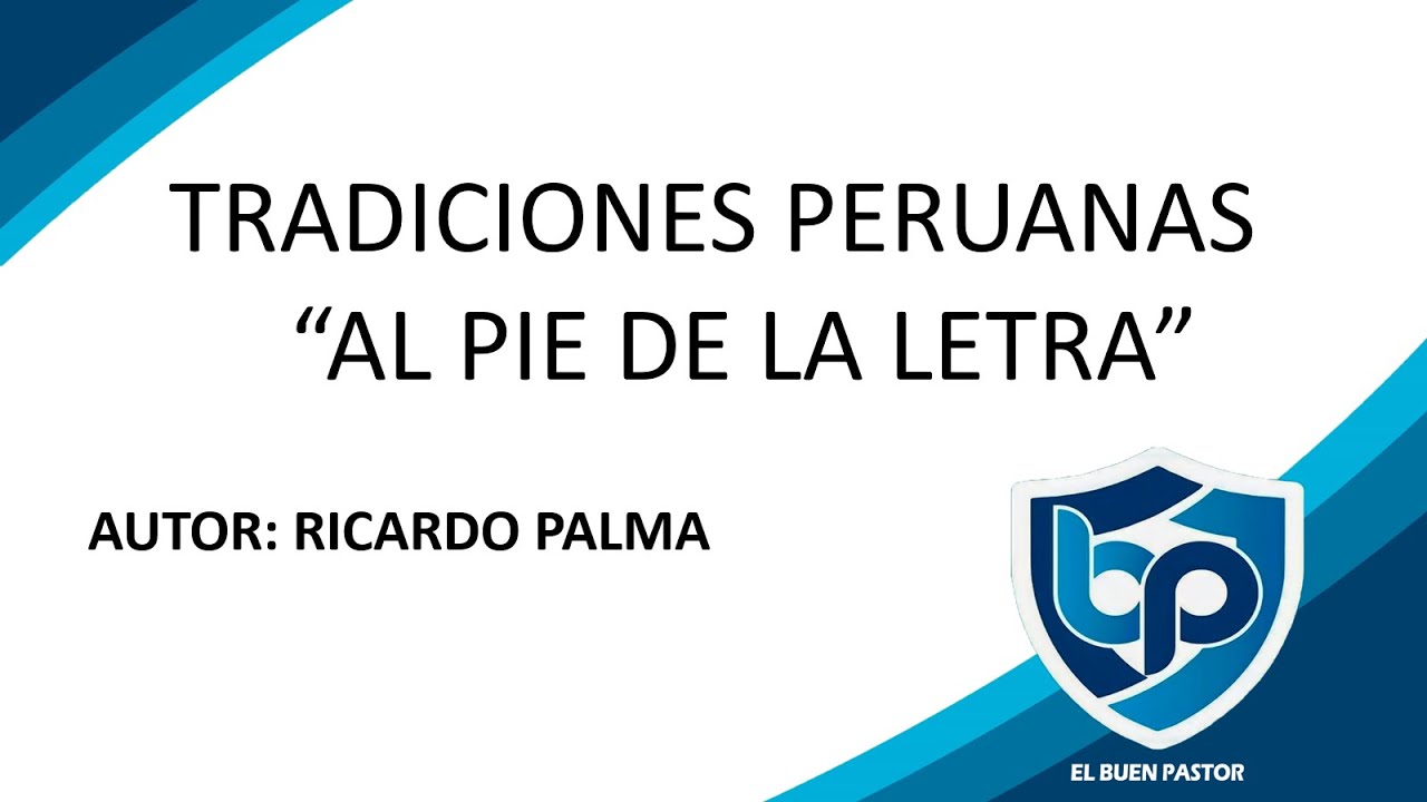 Tradiciones Peruanas - "Al pie de la Letra" - Ricardo Palma - YouTube