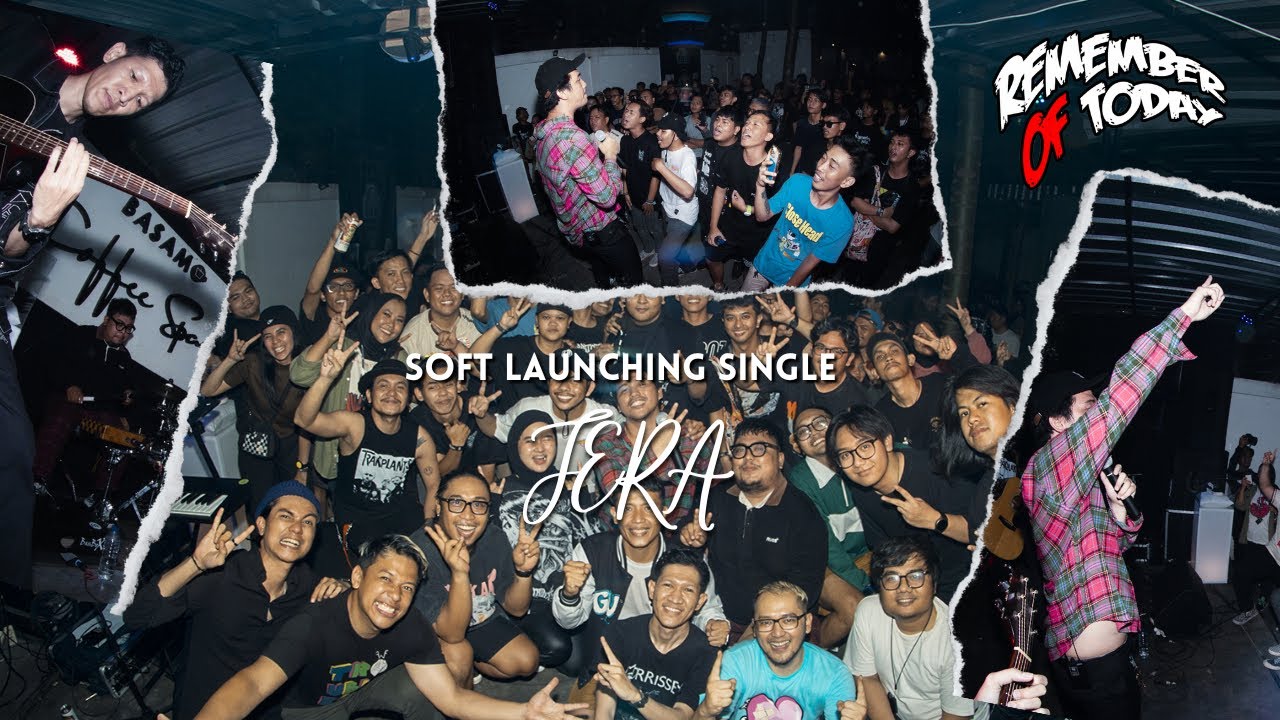 REMEMBER OF TODAY - SHOW RECAP LAUNCHING SINGLE JERA AT BASAMO COFFEE ...