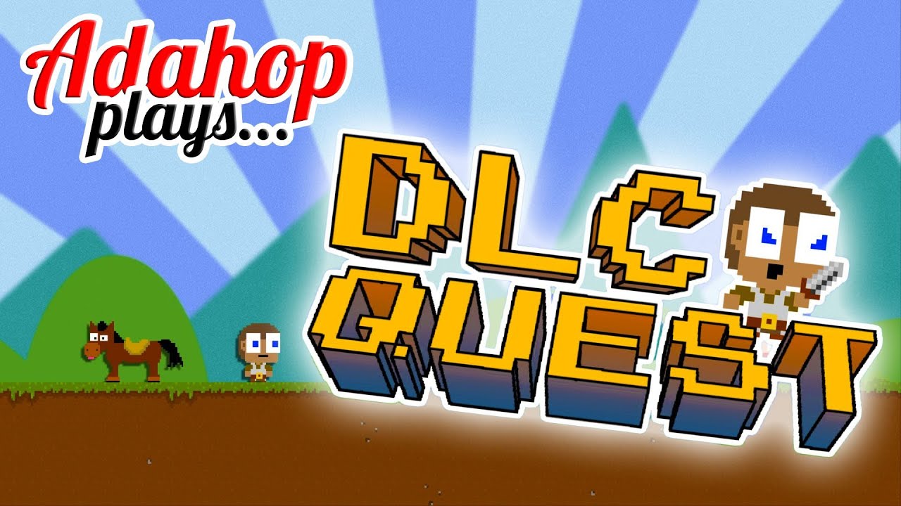Adahop plays... DLC Quest - YouTube