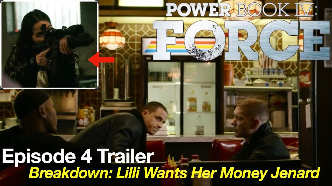 Power Book IV Force Episode 4 Trailer - Landmine Lilli Wants Her Money ...