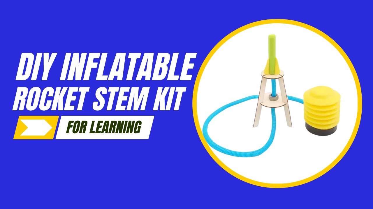 DIY Inflatable Rocket – The Coolest STEM Project for Kids! - YouTube
