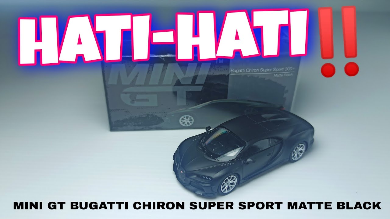 HATI-HATI ‼️ MINI GT BUGATTI CHIRON SUPER SPORT 300+ MATTE BLACK ...