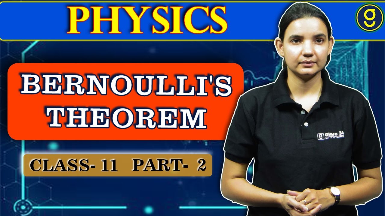 Bernoulli's Theorem | Class - 11 | part 2 - YouTube