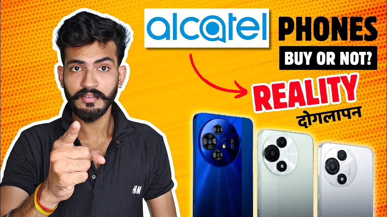 Alcatel Phones: Chinese है या French Brand | दोगलापन Explained! - YouTube