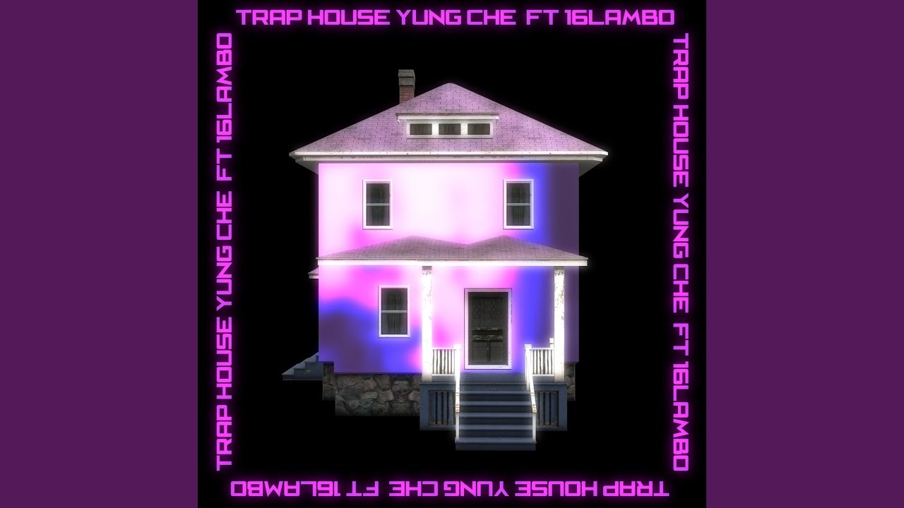 Trap House - YouTube