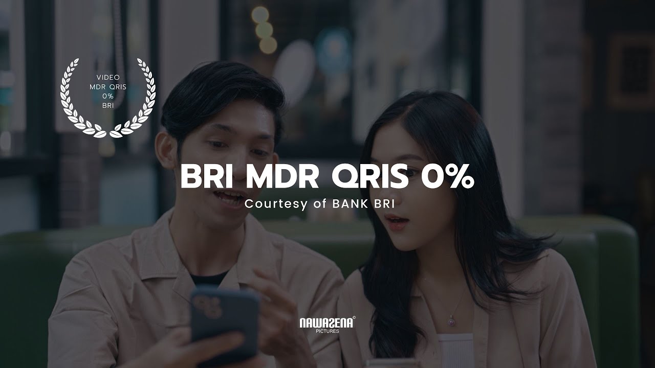 BRI MERCHANT MDR QRIS 0% | TVC BANK RAKYAT INDONESIA (BRI) | NAWAZENA ...