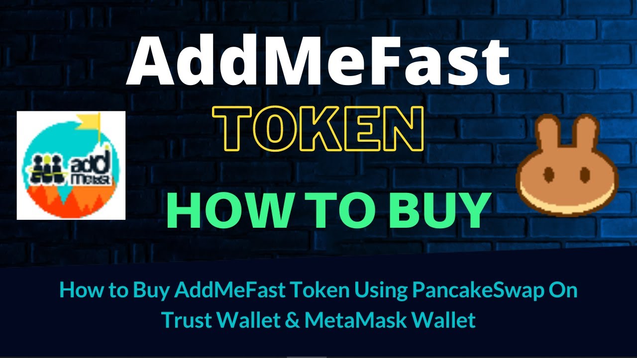 How to Buy AddMeFast Token (AMF) Using PancakeSwap On Trust Wallet OR ...