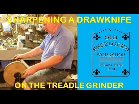 SHARPENING A DRAWKNIFE ON THE TREADLE GRINDER - YouTube