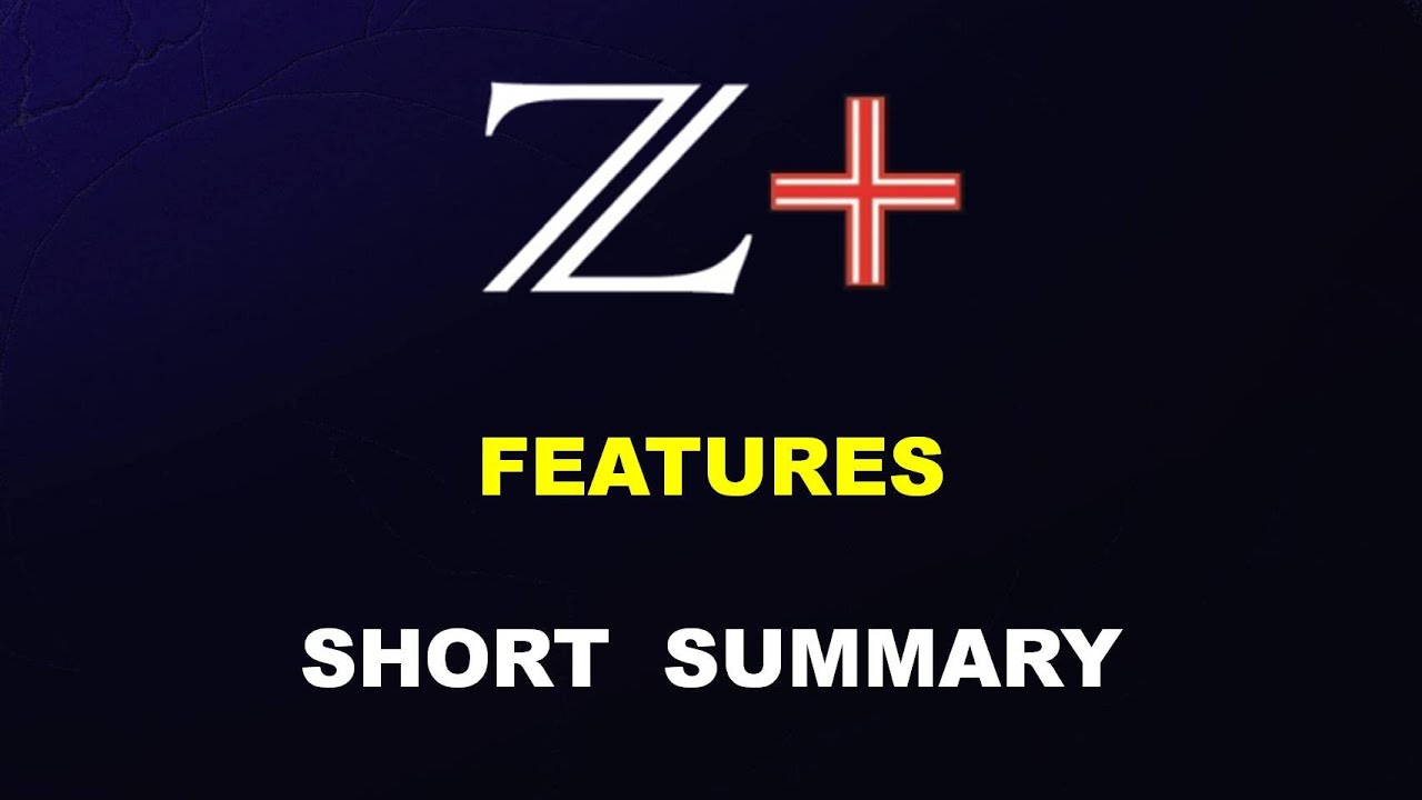 Z Plus Short Summary Video - YouTube