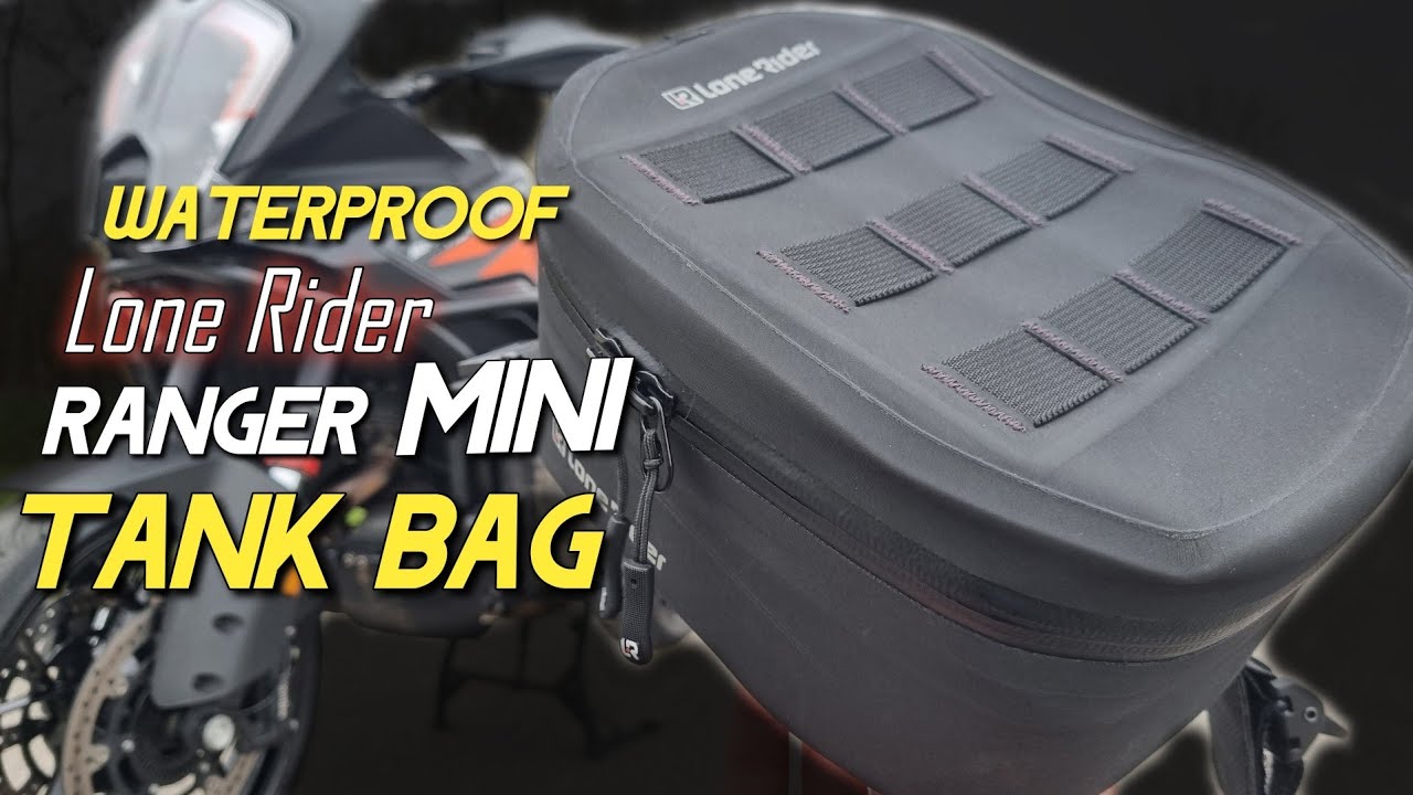 WATERPROOF TANK BAG : Lone Rider Ranger MINI TANK BAG - REVIEW ...