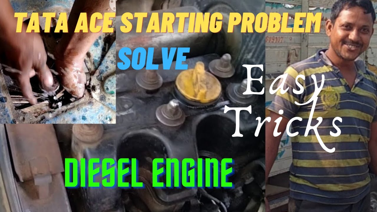 Tata Ace Starting Problem | Tata Ace Starting Problem Solve | BS3 Engine Starting Problem Solve ...