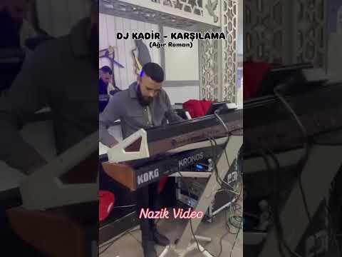 Dj kadir karşılama