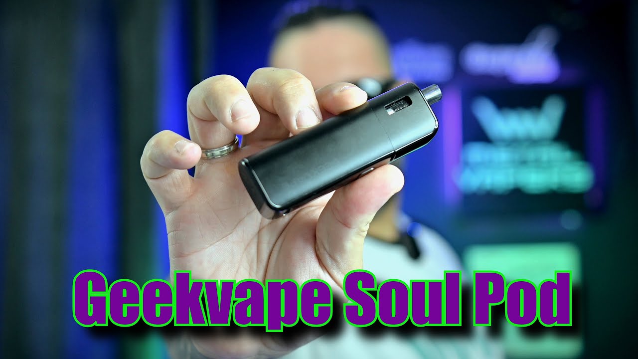Την Ψυχή Μου Για Ένα GEEKVAPE SOUL POD - YouTube