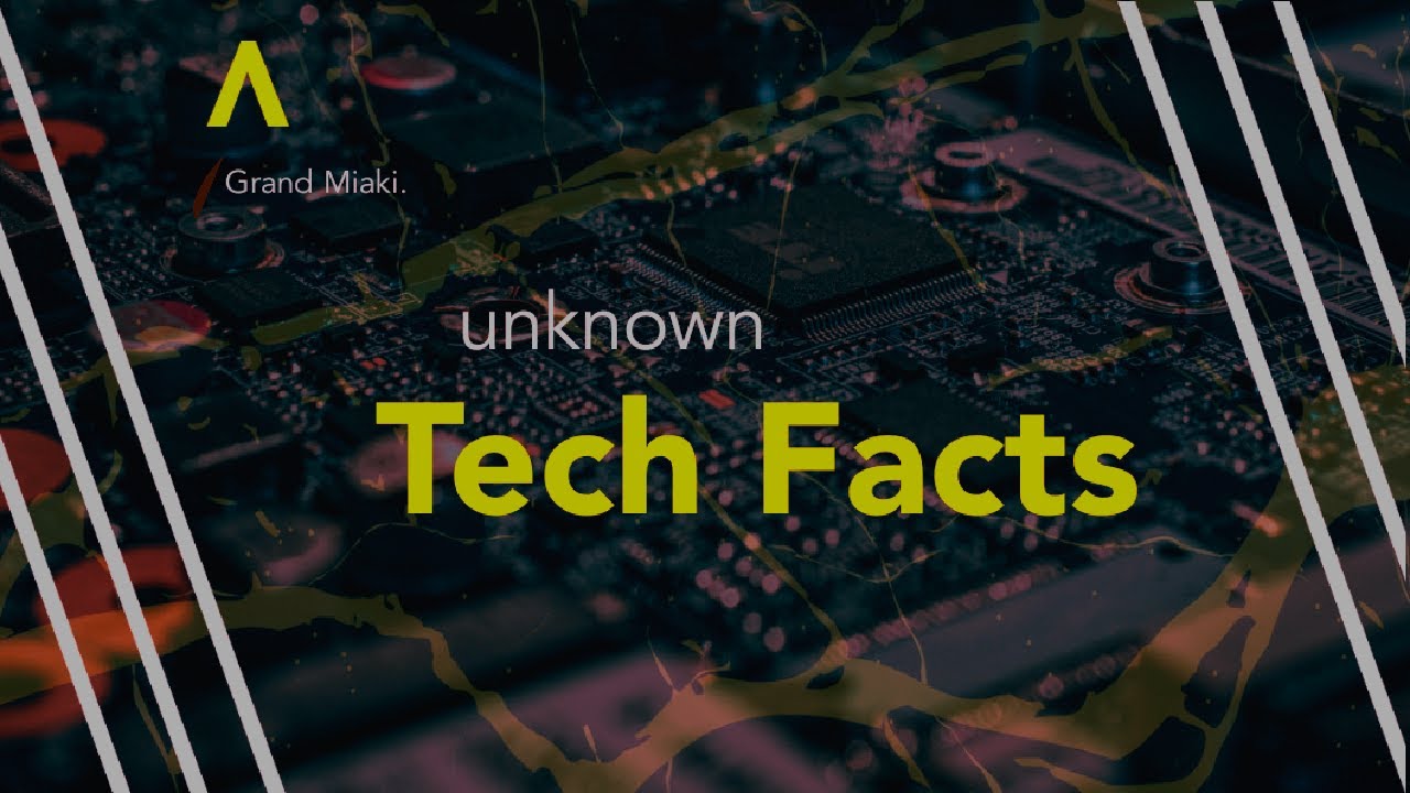 Unknown Tech Fact - YouTube