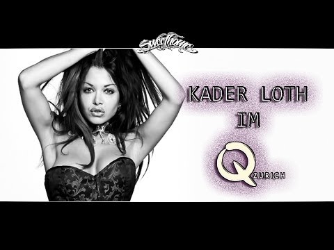Kader Loth im Q club (made by Sweethome Produktionen)