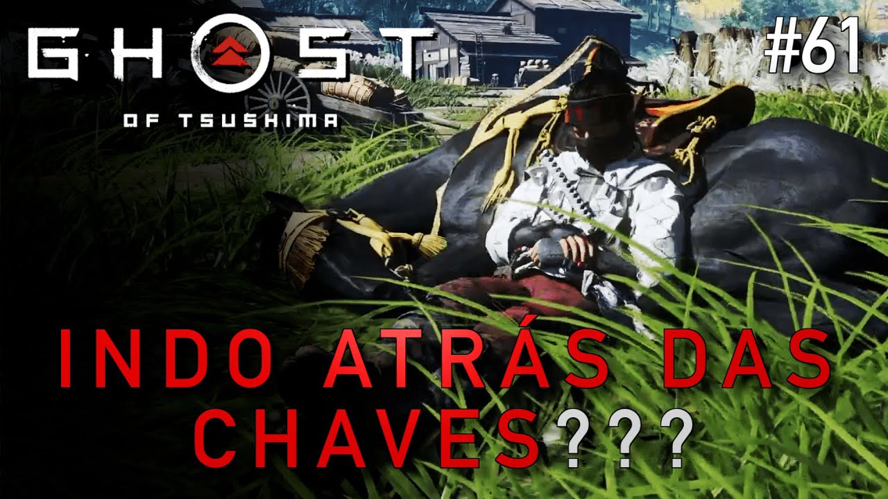 Indo atrás das chaves do Gosako... - Ghost of Tsushima - #61 - YouTube