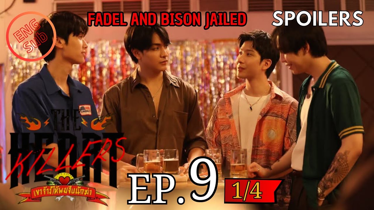 FADEL AND BISON JAILED || THE HEART KILLERS EP.9 [1/4] เขาจ้างให้ผมจีบ ...