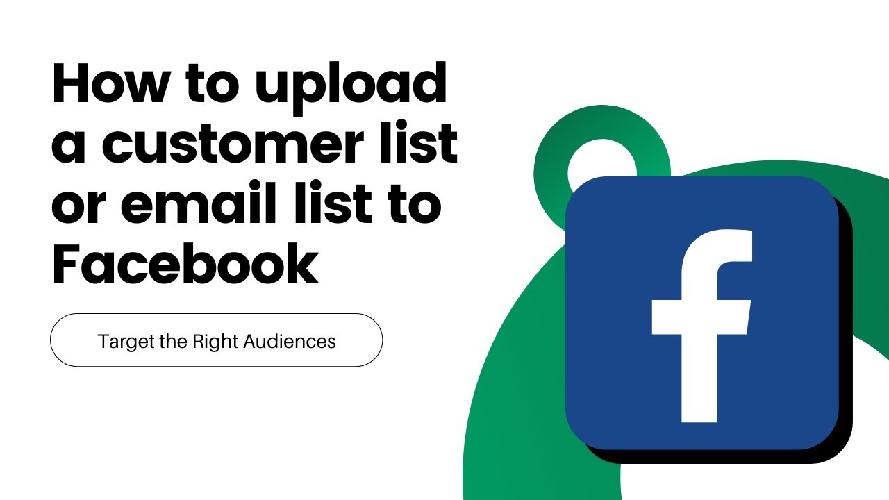 How To Upload A Customer List Or Email List To Facebook - YouTube