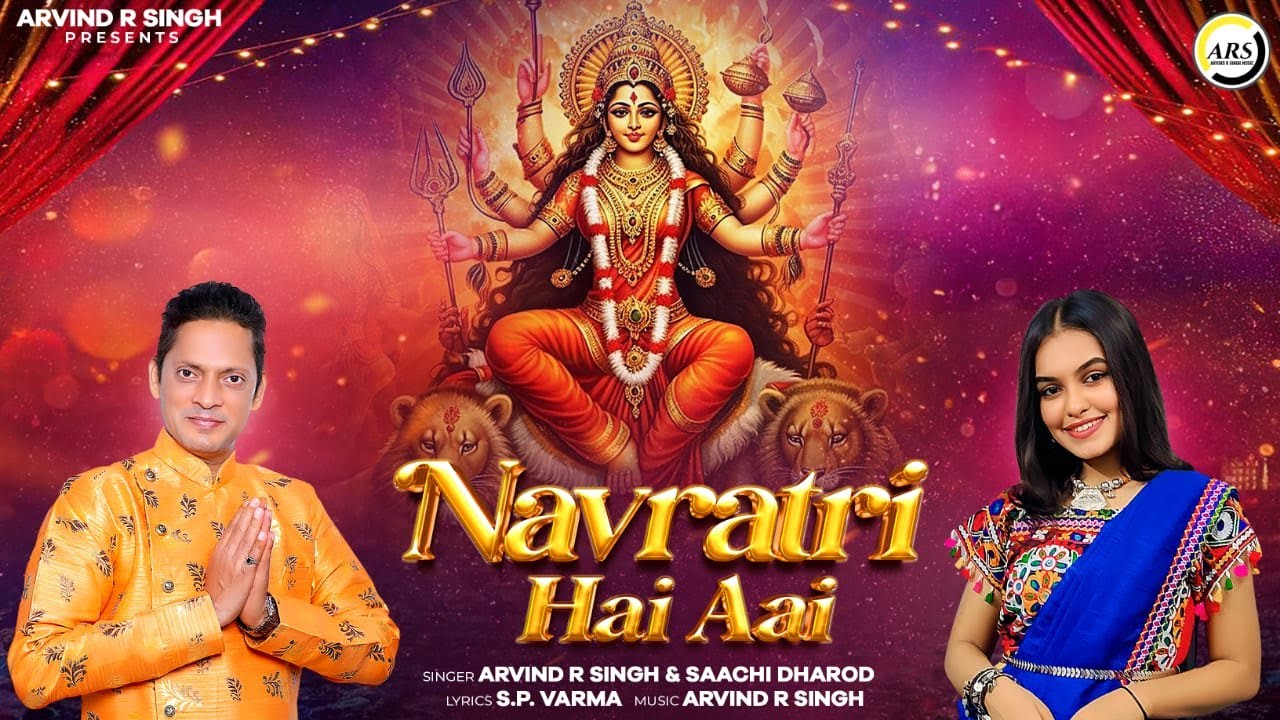 Navratri Hai Aai | Arvind R Singh | Saachi dharod | SP Varma #navratri ...