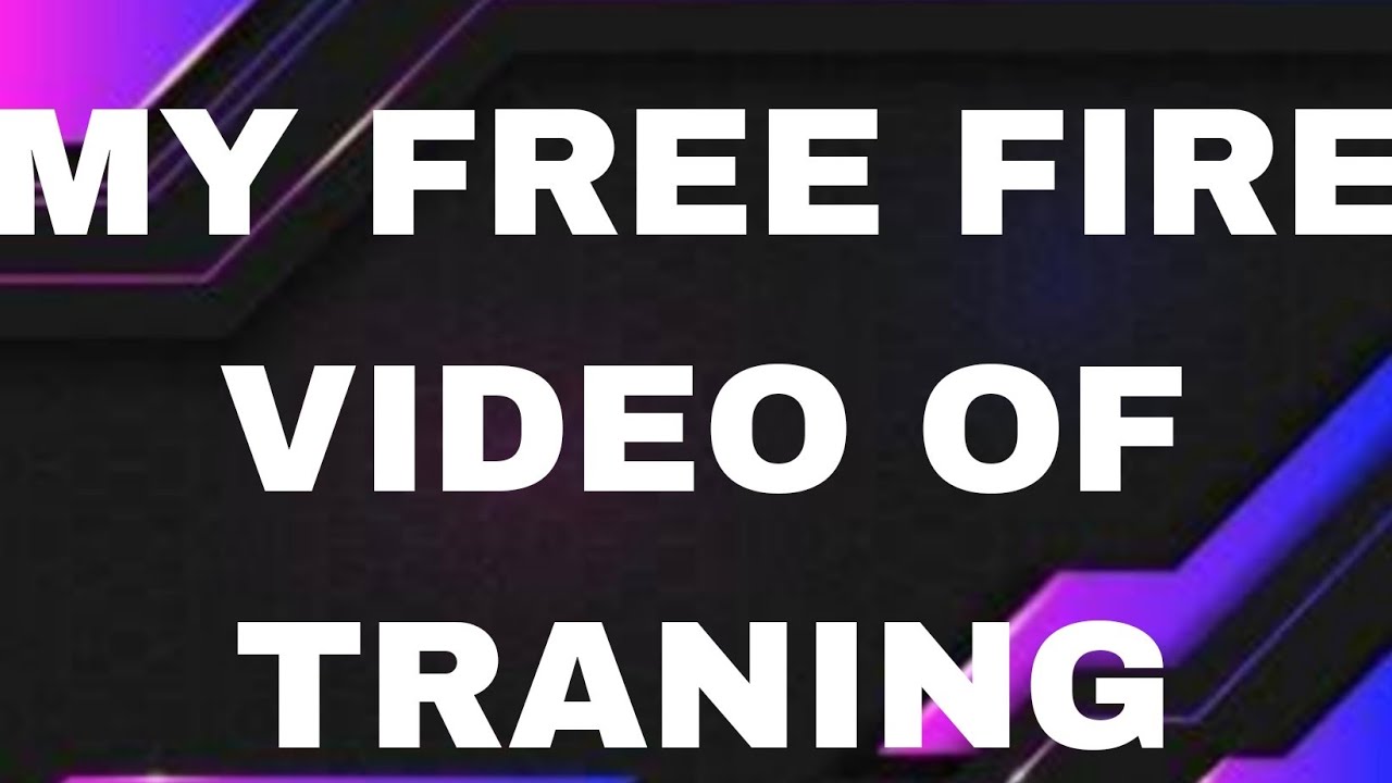 MY FIRST VIDEO OF FREE FIRE TRANING - YouTube