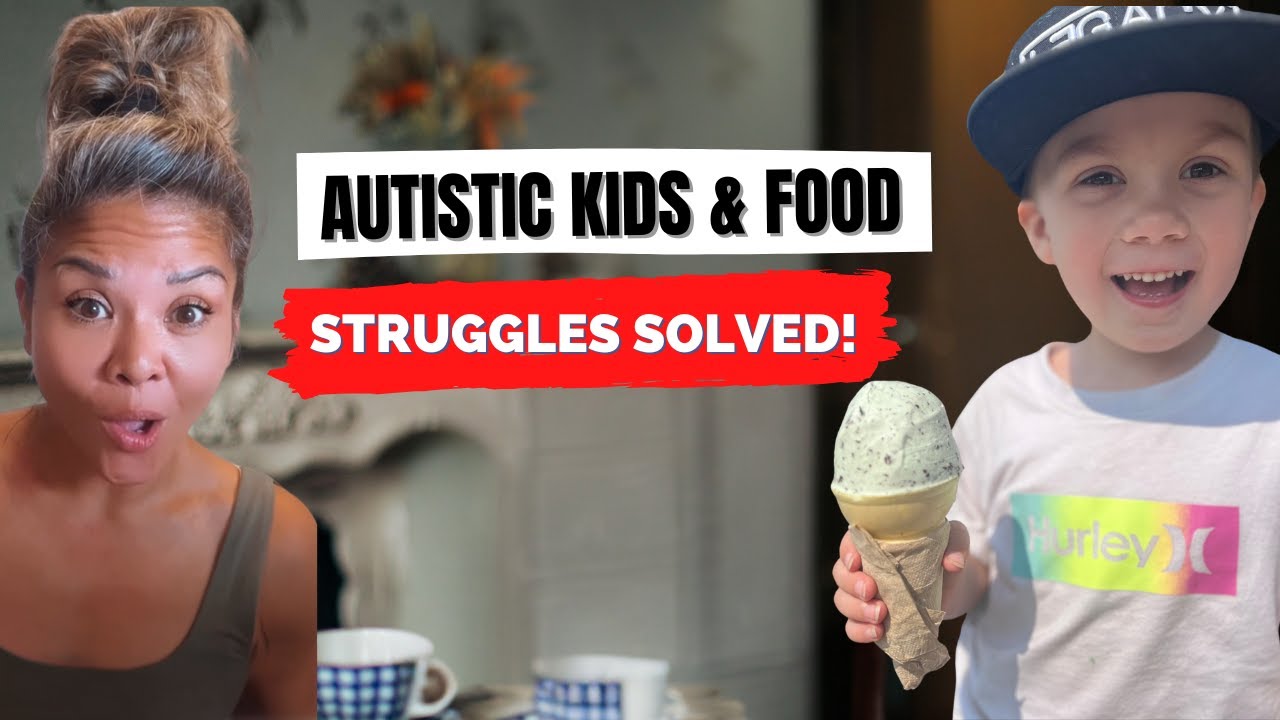 How to Overcome Eating Struggles with Your Autistic Child – 5 Proven ...